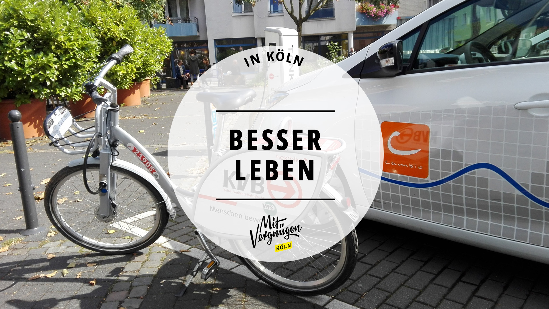 11 Dinge, die das Leben in Köln besser machen | Mit Vergnügen Köln