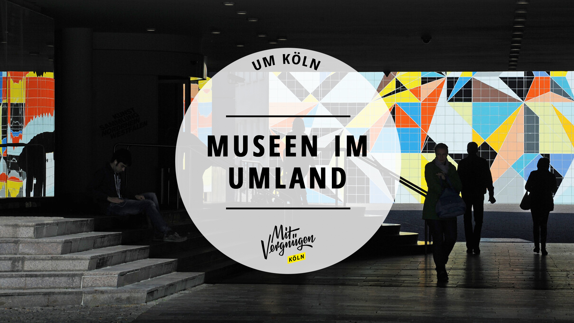 11 interessante Museen im Kölner Umland | Mit Vergnügen Köln
